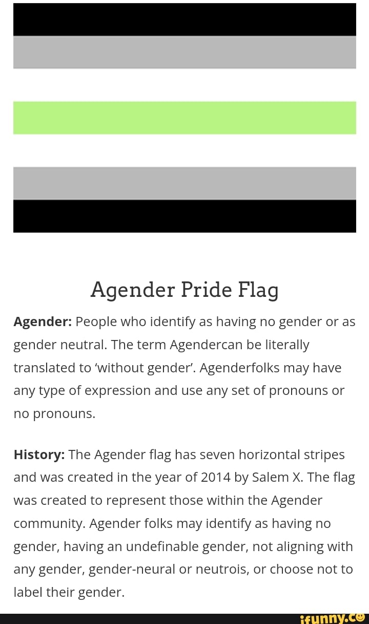 Agender Pride Flag Agender: People who identify as having no gender or ...