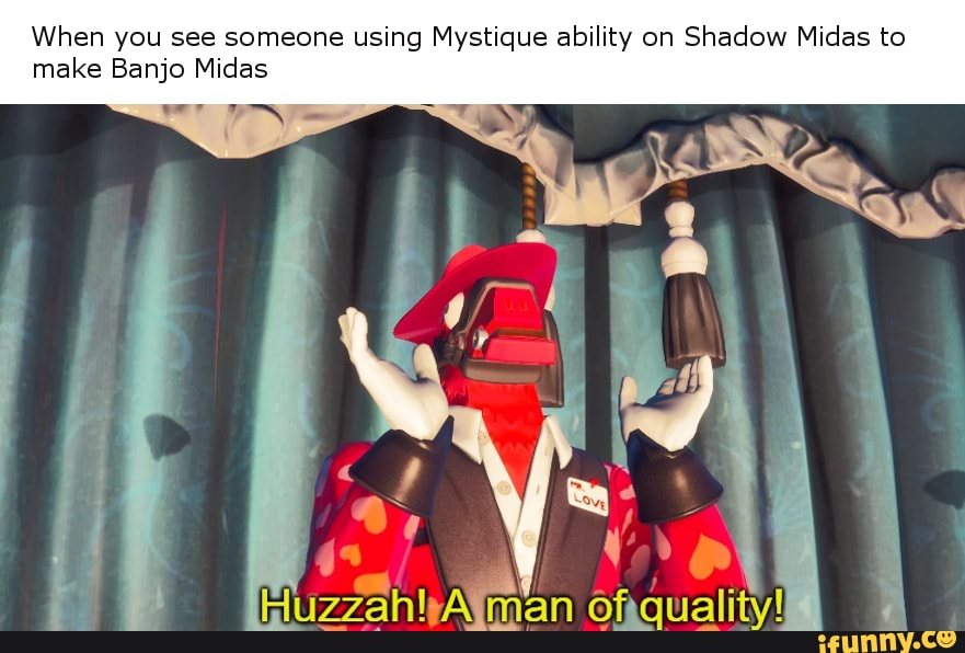 When you see someone using Mystique ability on Shadow Midas to make ...