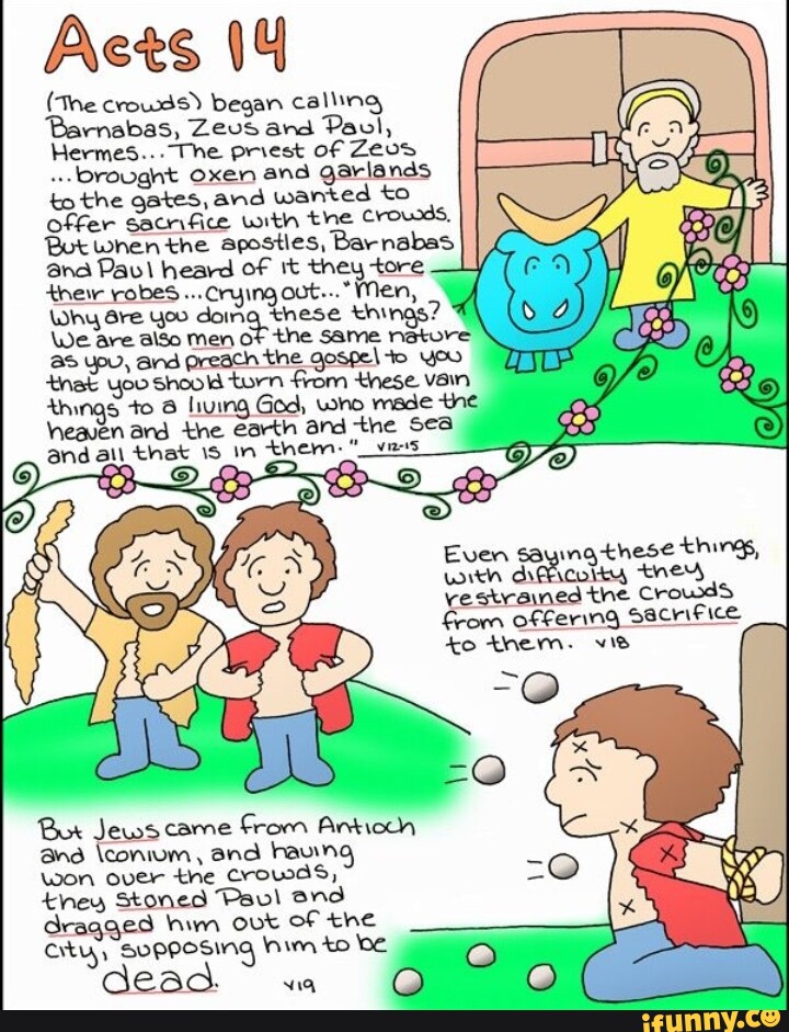 Acts 14 (The crowds) began calling, Barnabas, ZEUS and Hermes... The ...