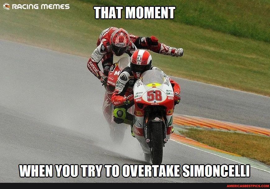 Racing memes THAT MOMENT WHEN YOU TRY NVERTAE SIMONTELL - America’s ...