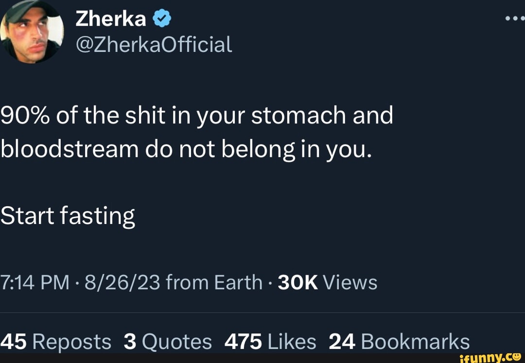 Zherka @ZherkaOfficial 90% of the shit in your stomach and bloodstream ...