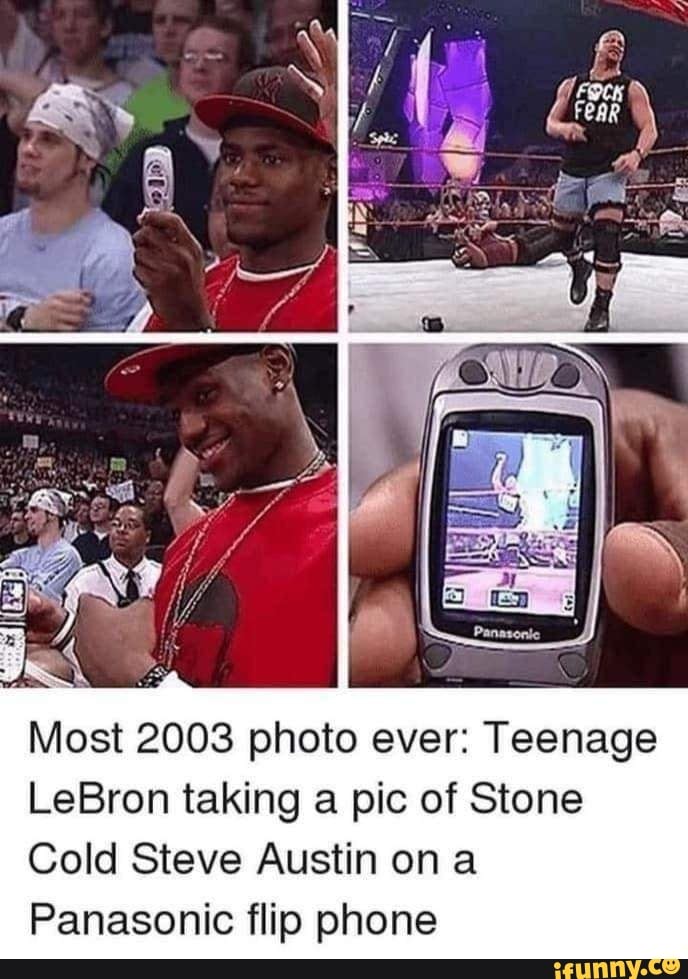 LS Most 2003 photo ever: Teenage LeBron taking a pic of Stone Cold ...