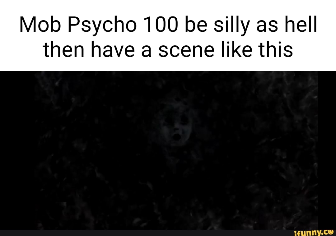 Mob Psycho 100 be silly as hell then have a scene like this - iFunny