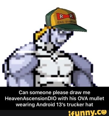Can someone please draw me HeavenAscensionDIO with his OVA mullet ...