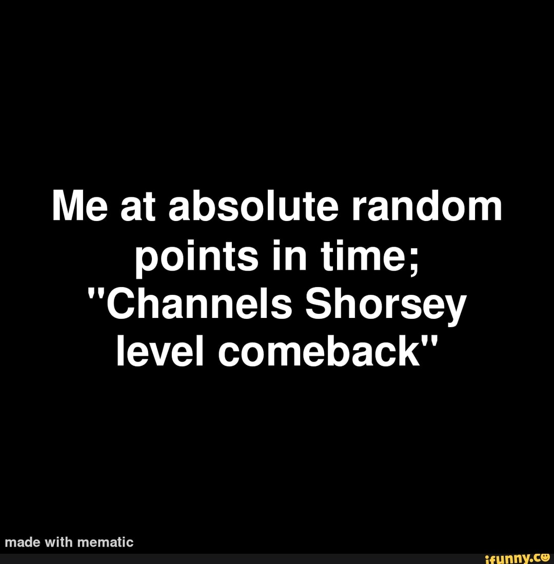 Shorsey memes. Best Collection of funny Shorsey pictures on iFunny