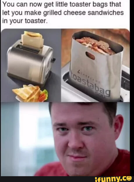 You can now get little toaster bags that let you make grilled cheese ...