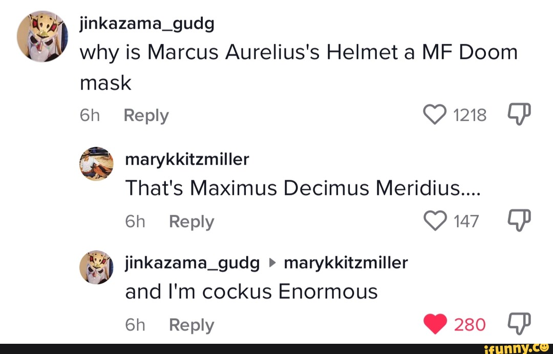 Jinkazama_gudg why is Marcus Aurelius's Helmet a MF Doom mask Reply ...