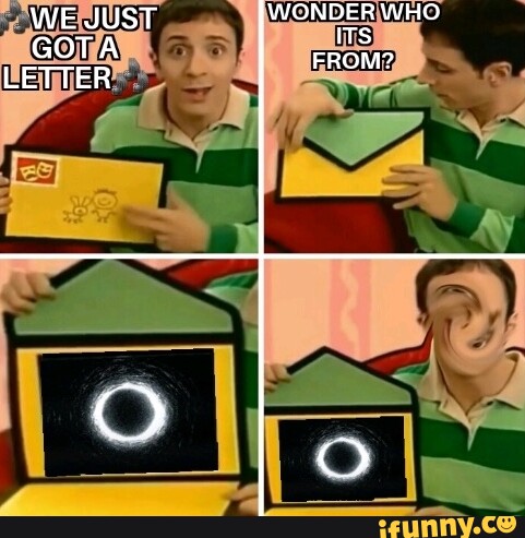 WE JUST WONDER WHO ITS FROM? - iFunny