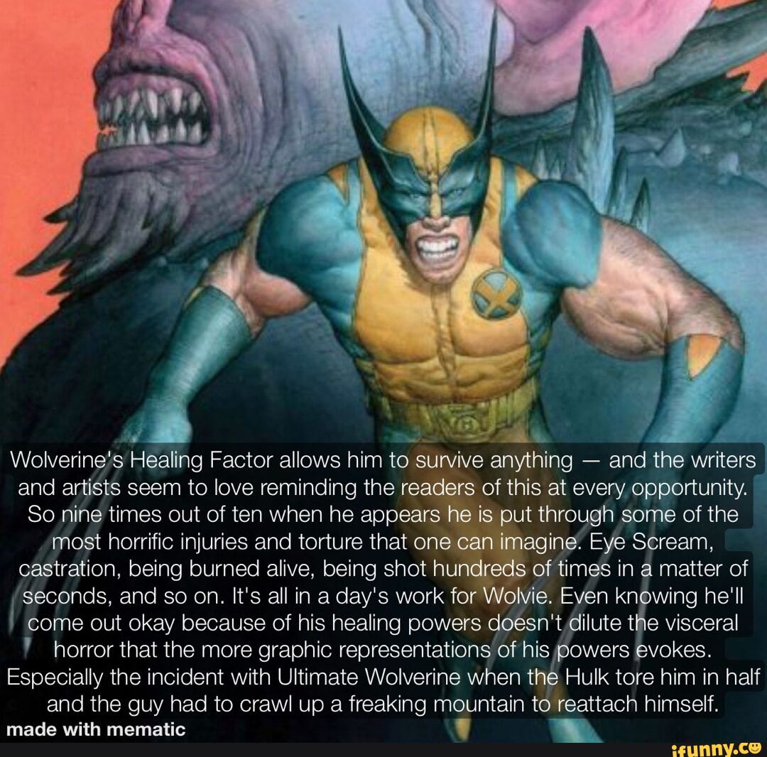 Id Wolverine's Healing Factor allows him to survive anything - and the ...