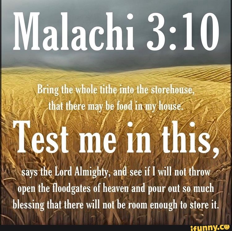 Malachi Bring the whole tithe into the storehouse, that there may be ...