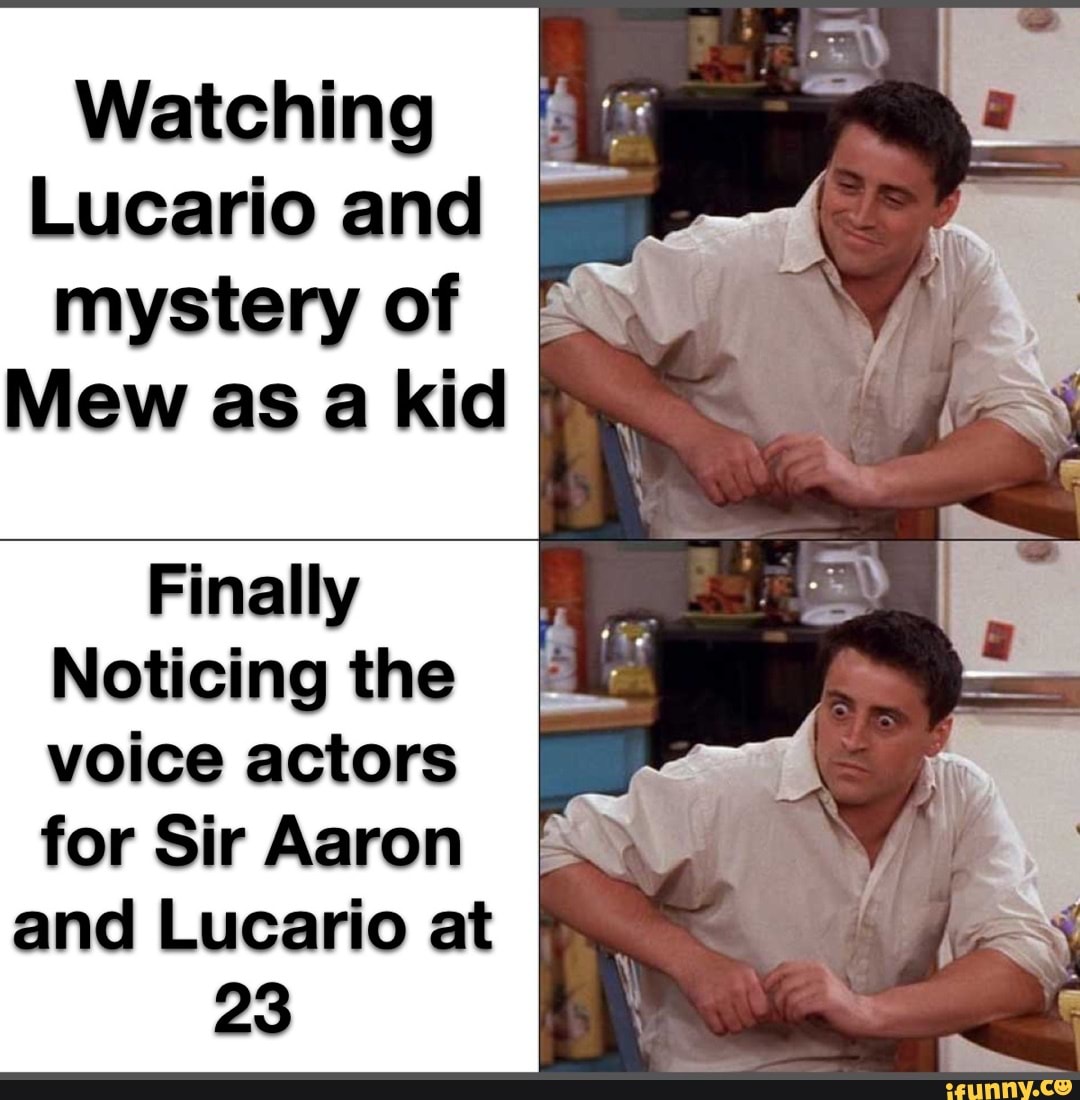Watching Lucario and mystery of Mew as a kid Finally Noticing the voice ...