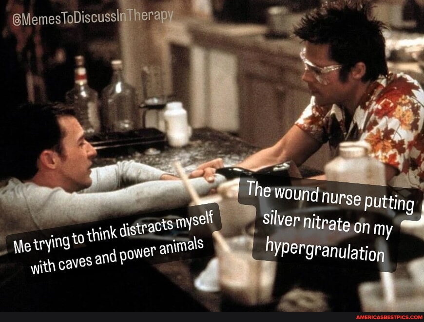 Another niche meme based on my last wound clinic appointment. Hopefully ...