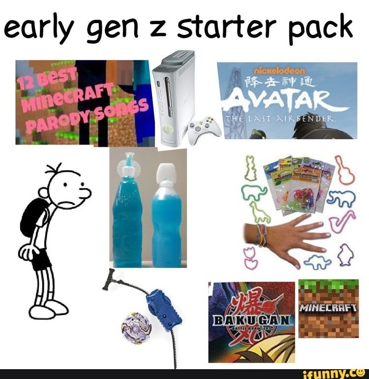 Early gen z starter pack - iFunny