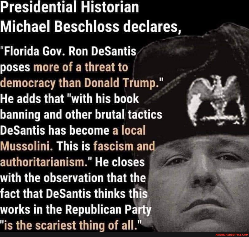 Presidential Historian Michael Beschloss declares, "Florida Gov. Ron ...