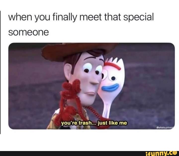 When you finally meet that special someone - iFunny