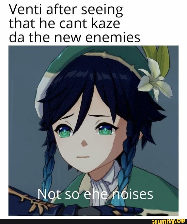 Venti memes. Best Collection of funny Venti pictures on iFunny