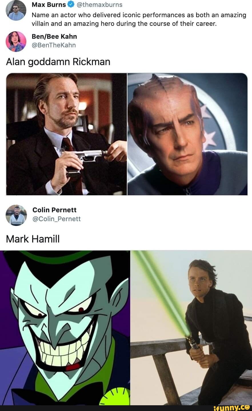 Max Burns Name an actor who delivered iconic performances as both an ...