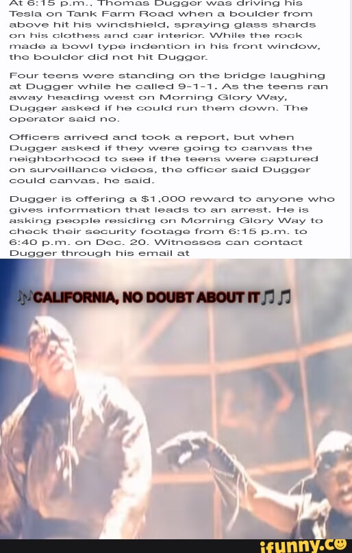 Pp-m., Thomas bugger was dcriving Tesia on Tank Farm Road when a ...