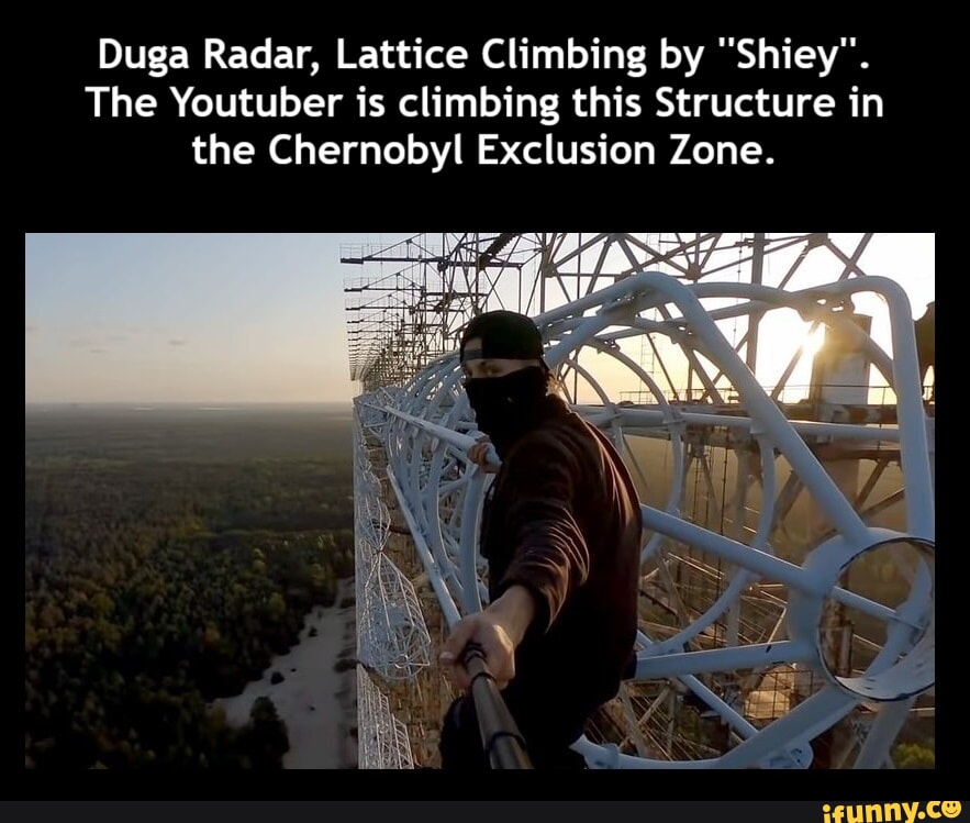 Duga Radar, Lattice Climbing by "Shiey". The Youtuber is climbing this Structure in the ...