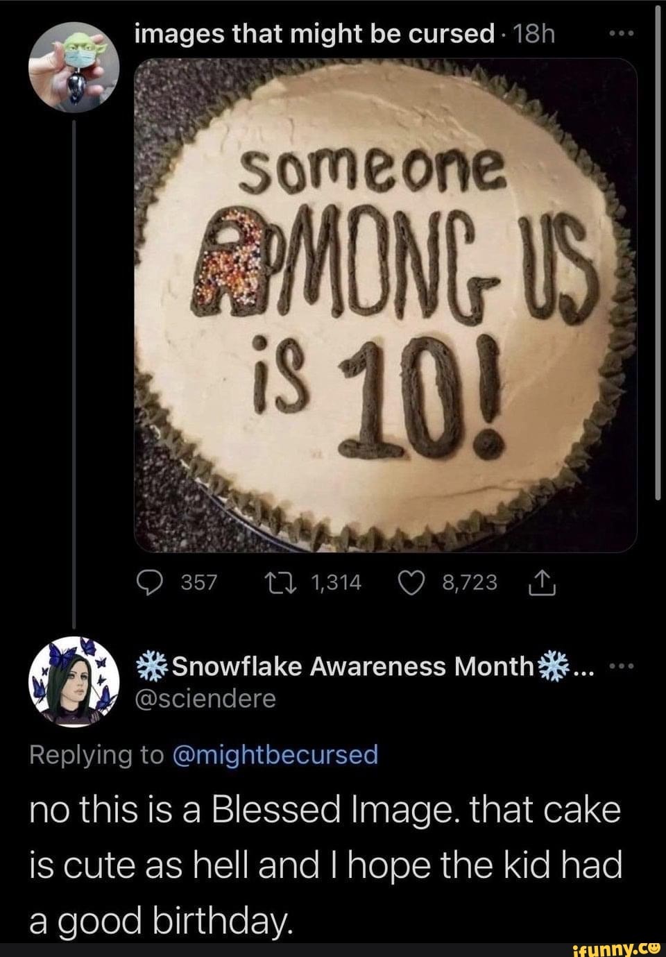 Images that might be cursed: "someone 8,723 Snowflake Awareness Month ...