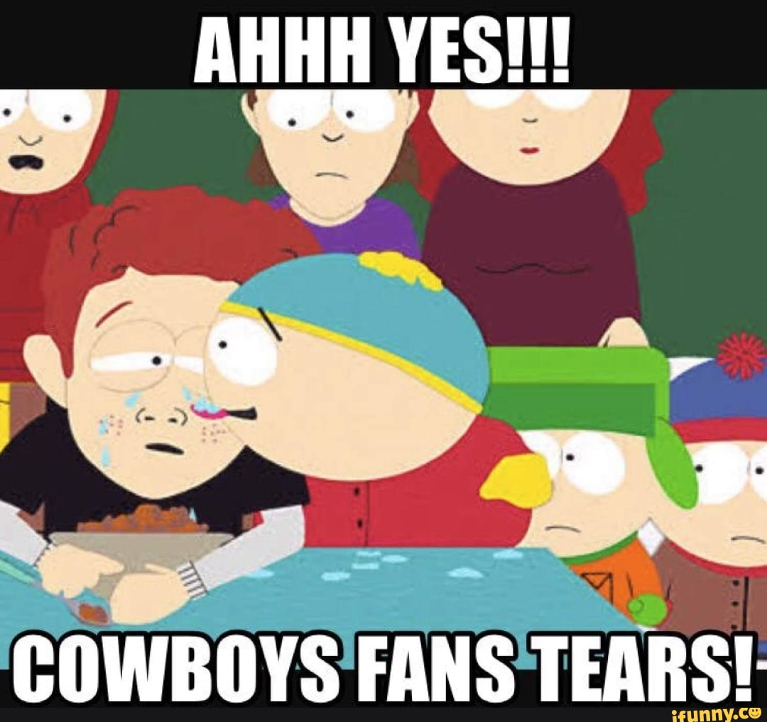 AHHH YES!!! on COWBOYS FANS TEARS! - iFunny