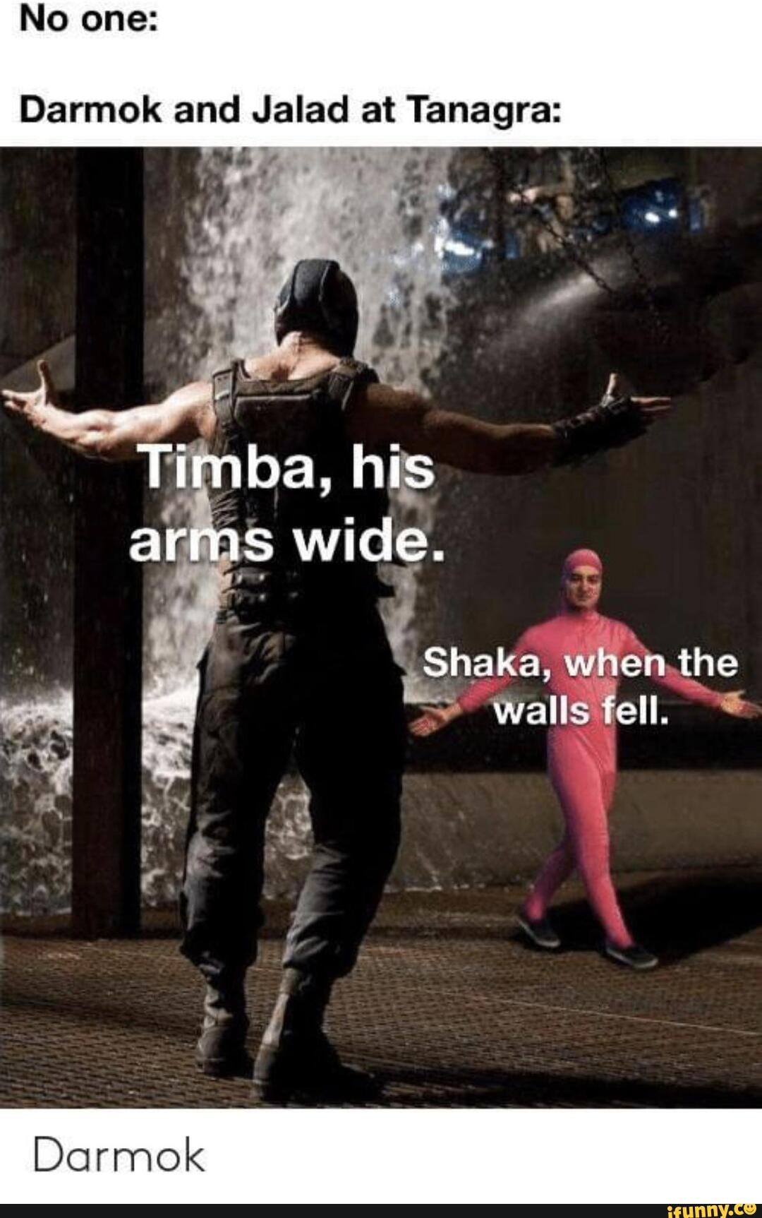 No one: Darmok and Jalad at Tanagra: Timba, his arms wide. Darrnek when ...