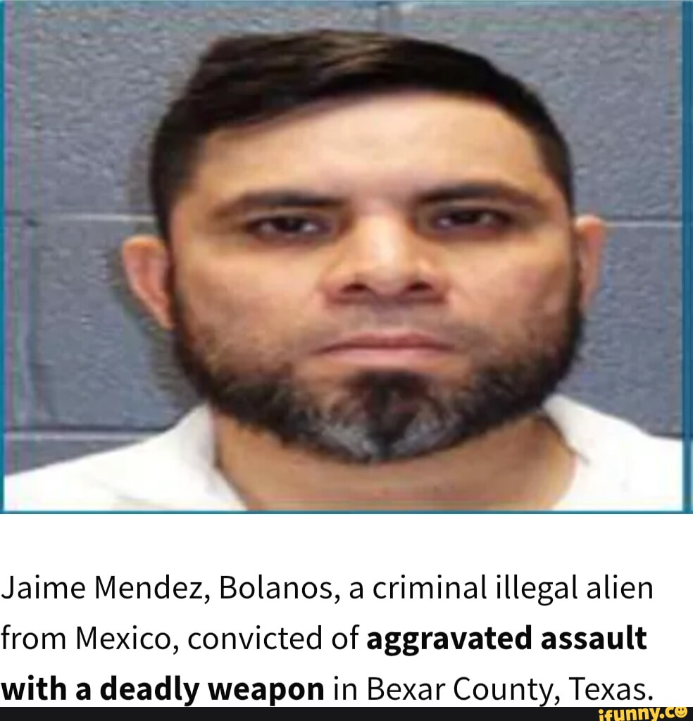 Jaime Mendez, Bolanos, a criminal illegal alien from Mexico, convicted ...