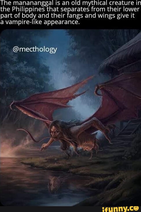 The manananggal Is an old mythical creature In the Philippines that ...