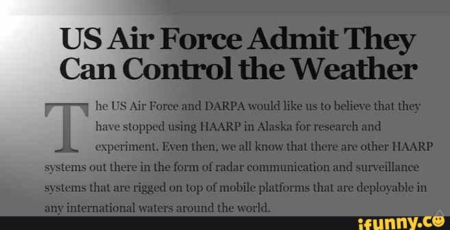 Haarp memes. Best Collection of funny Haarp pictures on iFunny