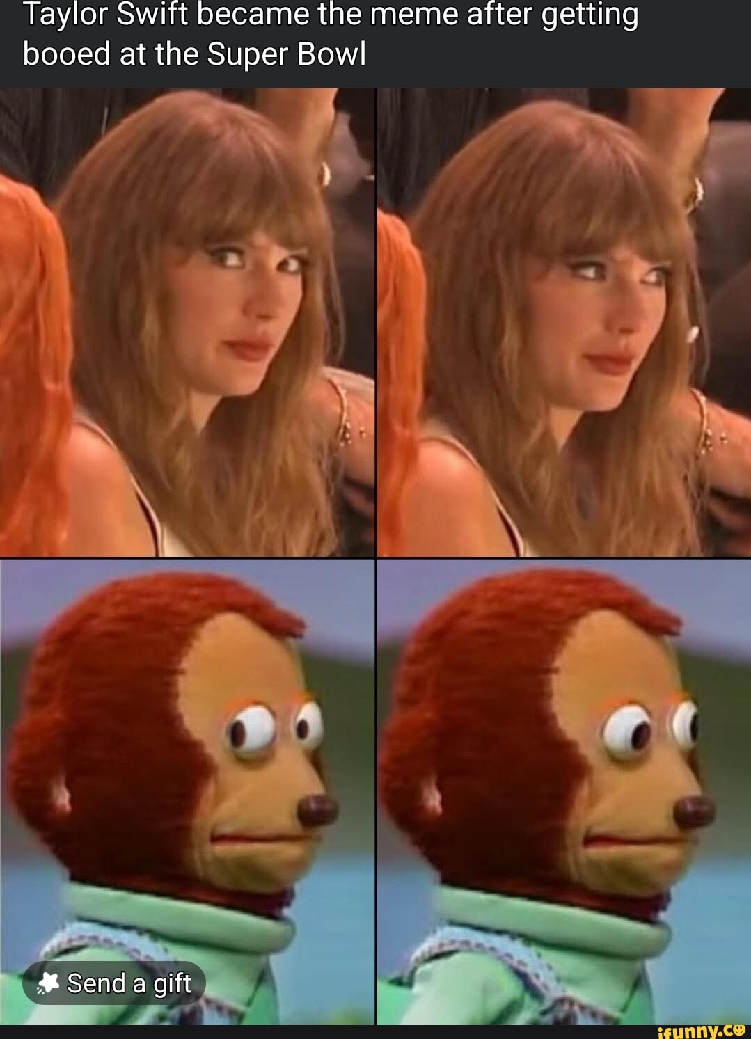 Taylor Swift became the meme after getting booed at the Super Bowl Send a gift - iFunny