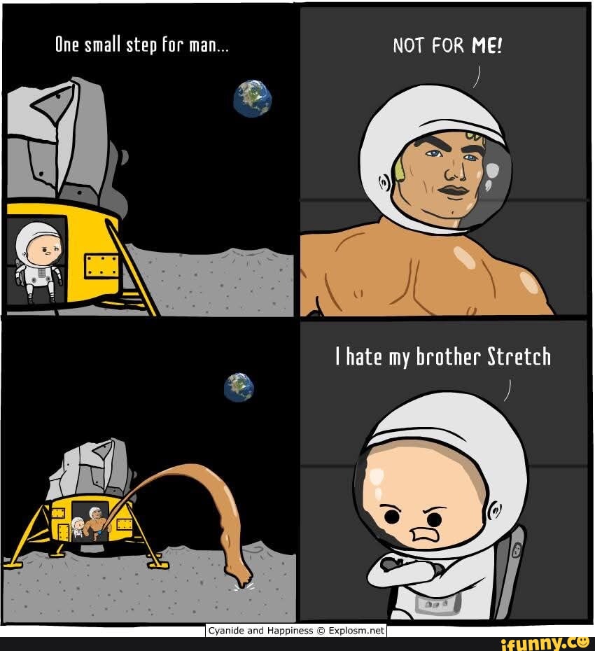 Stretch memes. Best Collection of funny Stretch pictures on iFunny