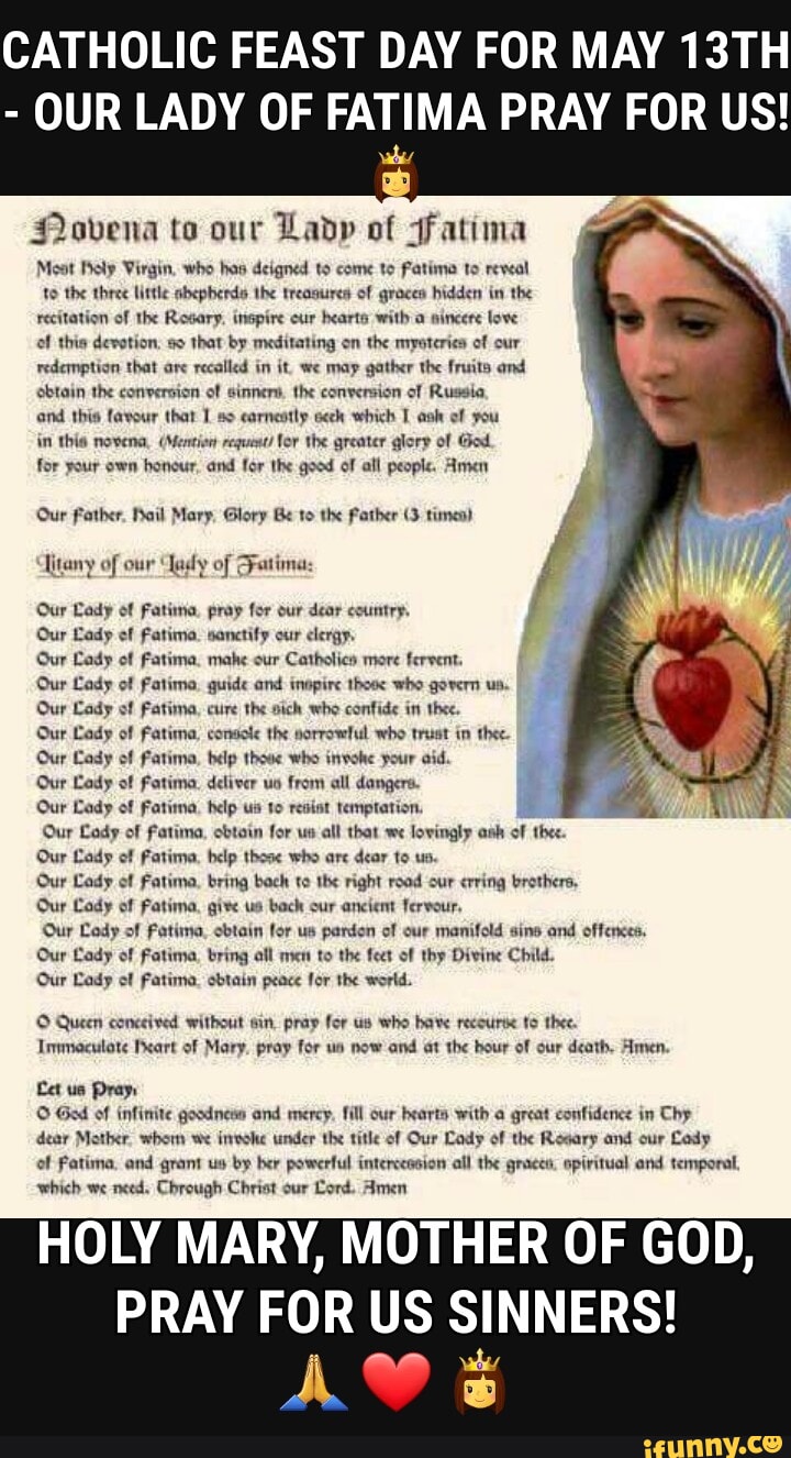 CATHOLIC FEAST DAY FOR MAY 13TH - OUR LADY OF FATIMA PRAY FOR US ...