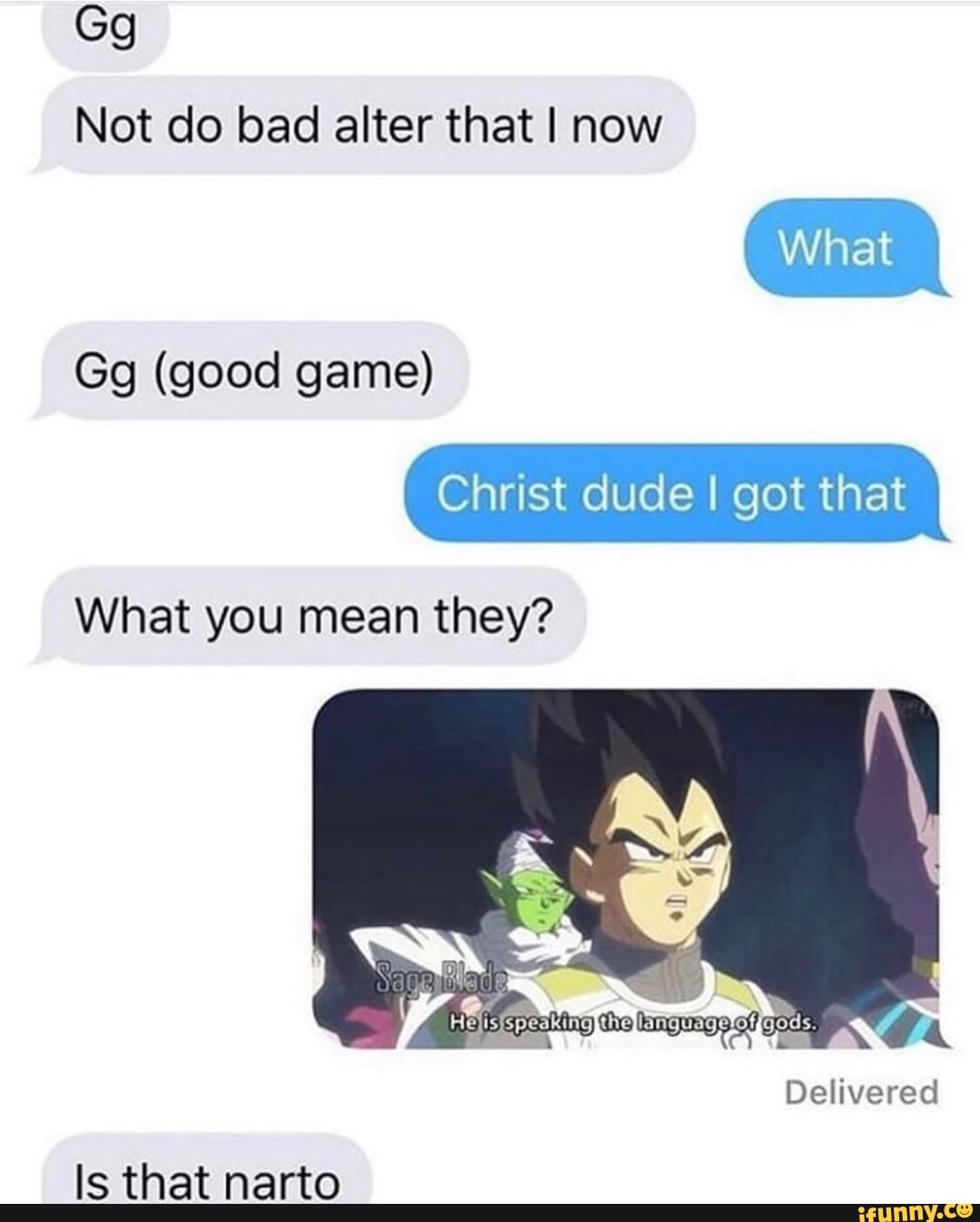 Gg Not do bad alter that I now Gg (good game) Christ dude I got that ...