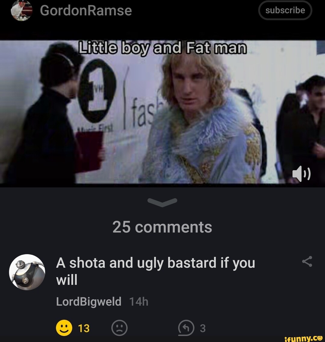 GordonRamse subscribe boy Fat 25 comments A shota and ugly bastard if ...