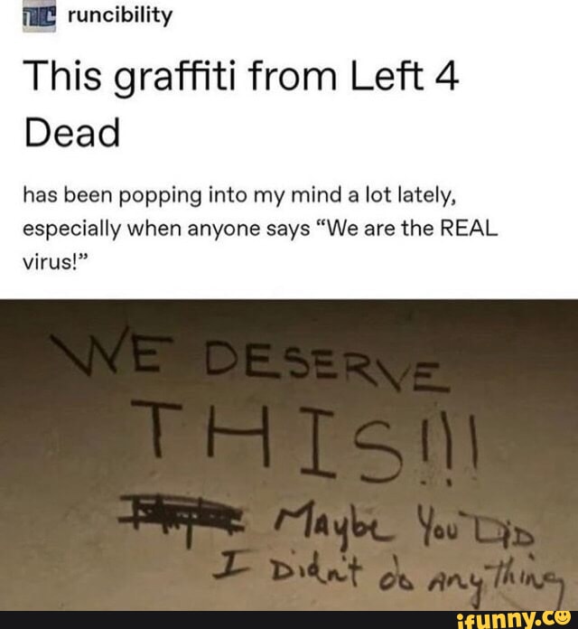 Runcibility This graffiti from Left 4 Dead has been popping into my ...