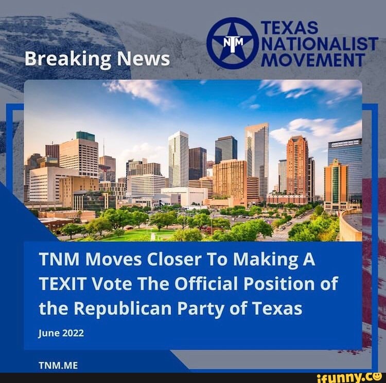 TEXAS NM =-Breaking News MOVEMENT TNM Moves Closer To Making A TEXIT ...