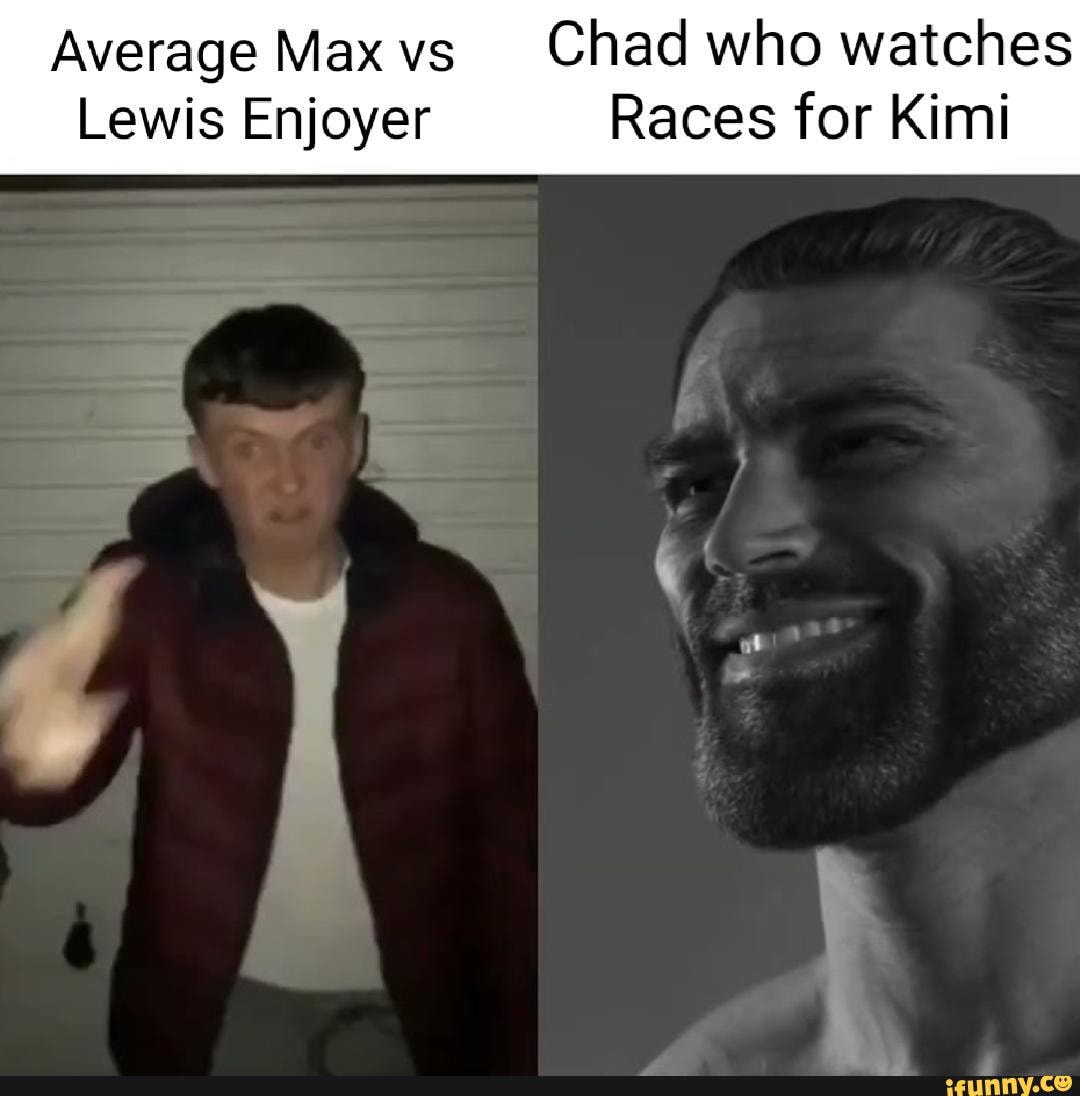 Average Max vs Chad who watches Lewis Enjoyer Races for Kimi - iFunny