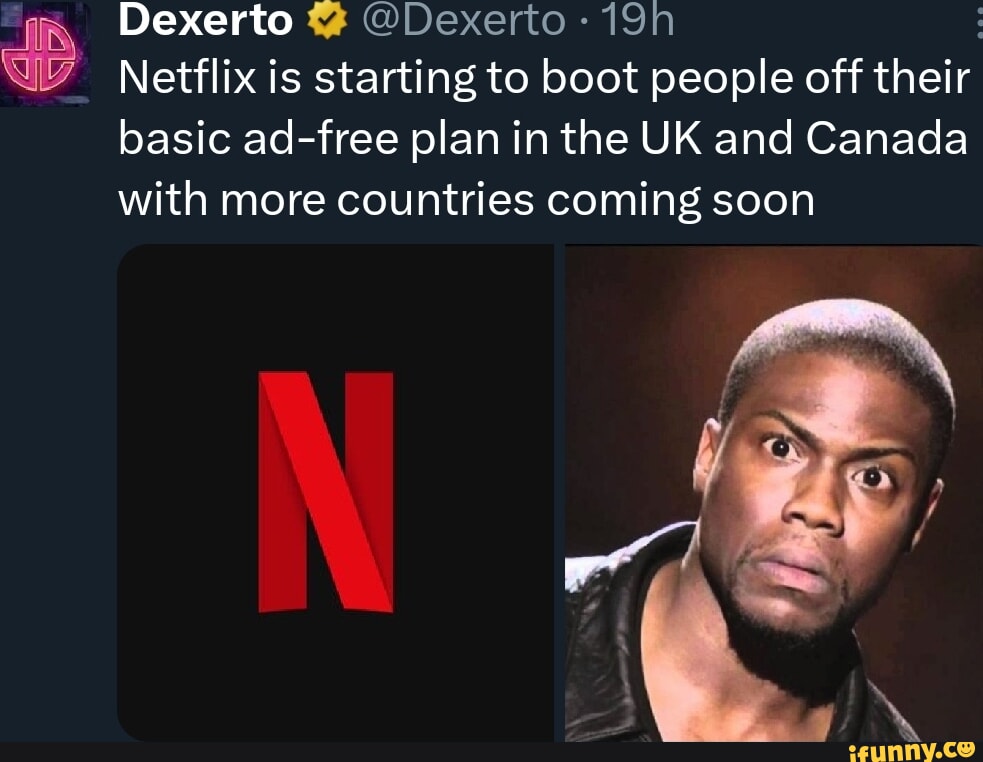 Dexerto @Dexerto Netflix is starting to boot people off their basic ad ...