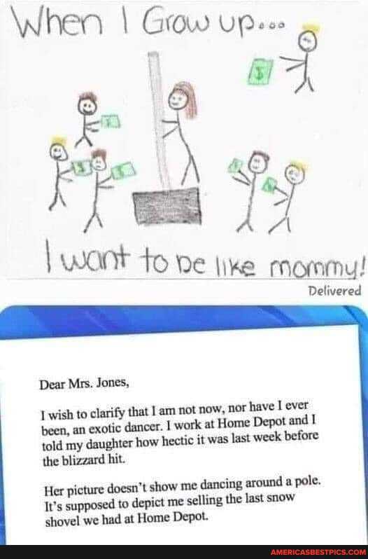 When I Grow Up. I want to pe liKe mommy! Delivered Dear Mrs. Jones ...