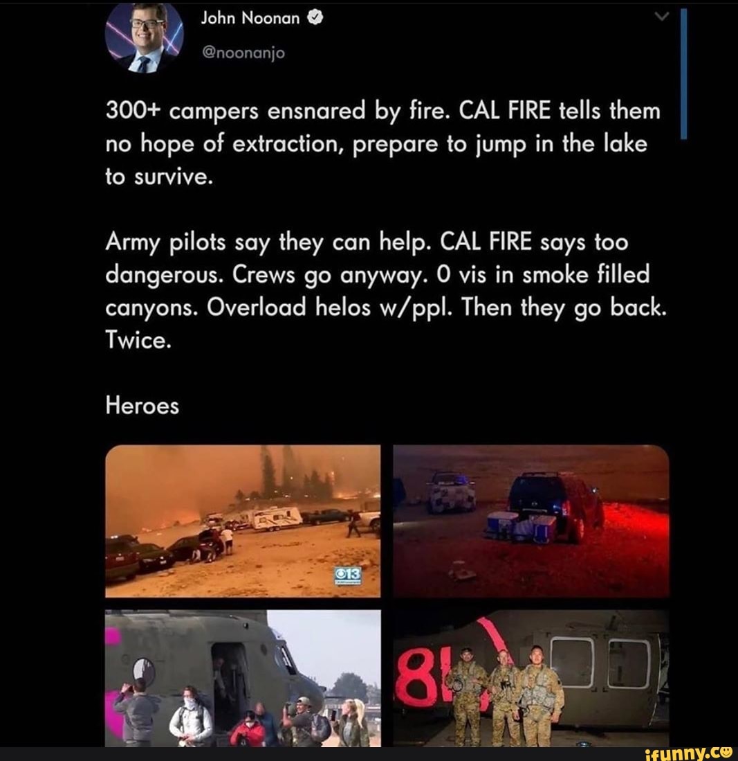 Jehn nan 300+ campers ensnared by fire. CAL FIRE tells them no hope of ...