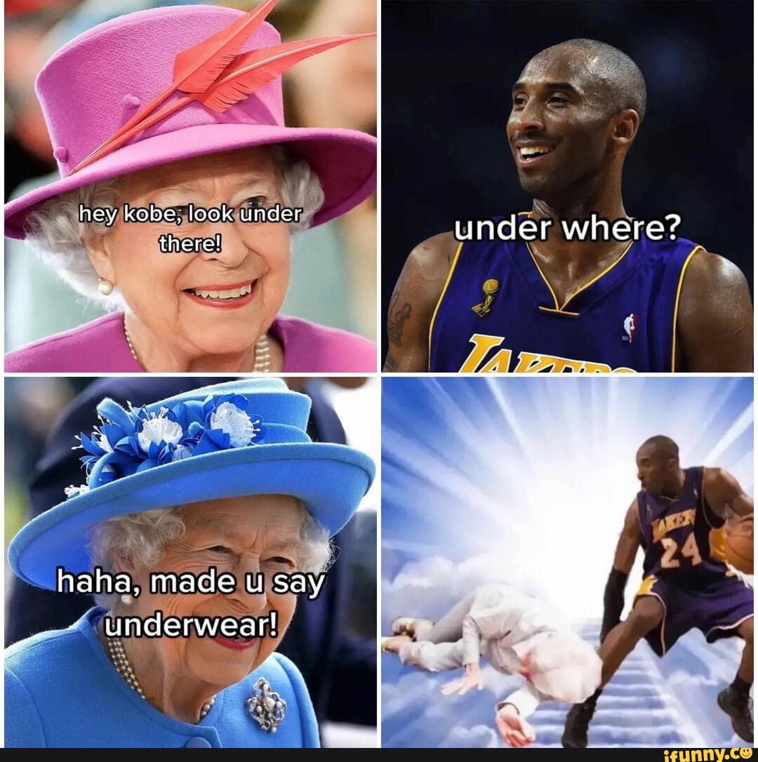 Hey kobe, look uncer there! under where? haha, made u say underwear ...