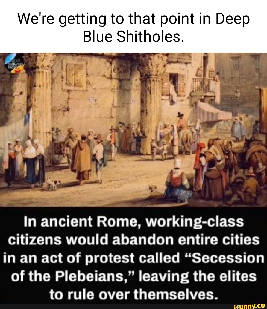 Plebeians memes. Best Collection of funny Plebeians pictures on iFunny