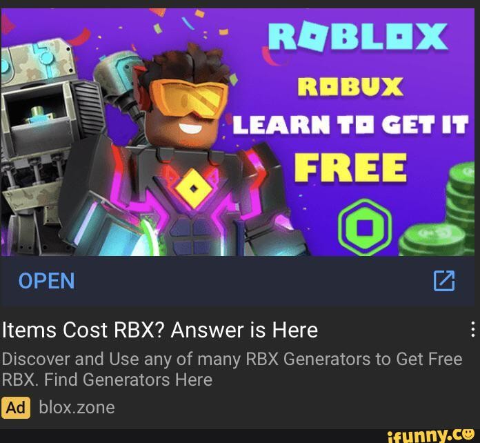 LEARN GET IT REBUX FREE FREE Ow OPEN Items Cost RBX? Answer is Here ...