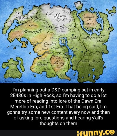 I'm planning out a camping set in early 2E430s in High Rock, so I'm ...