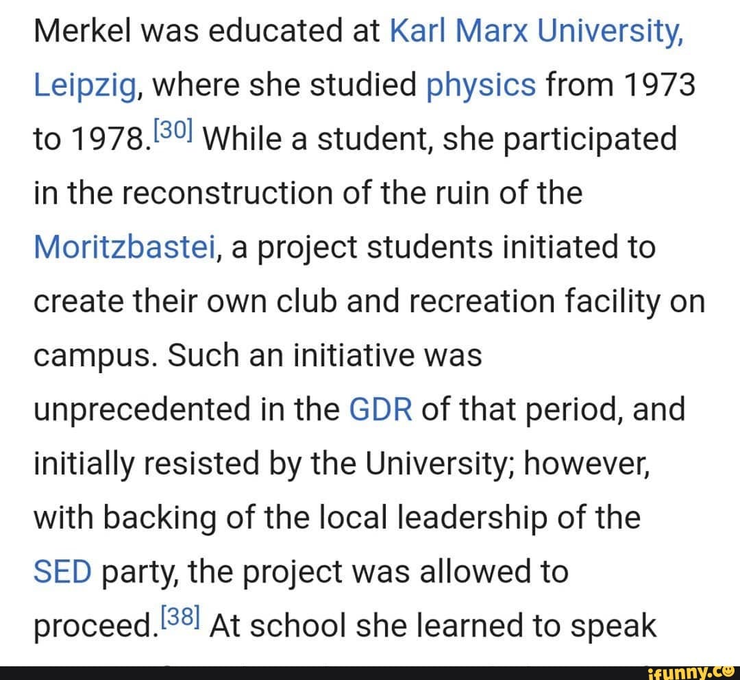 Merkel was educated at Karl Marx University, Leipzig, where she studied ...