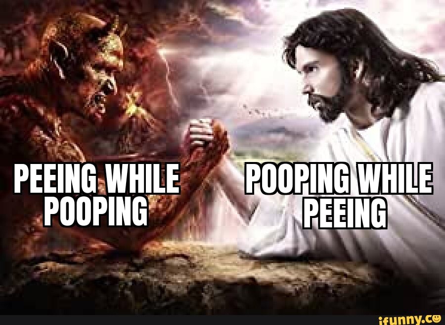 PEEING WHILE POOPING -PEEING - iFunny