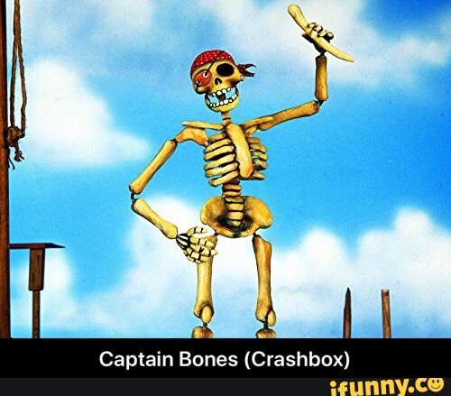 Captain Bones (Crashbox) - iFunny