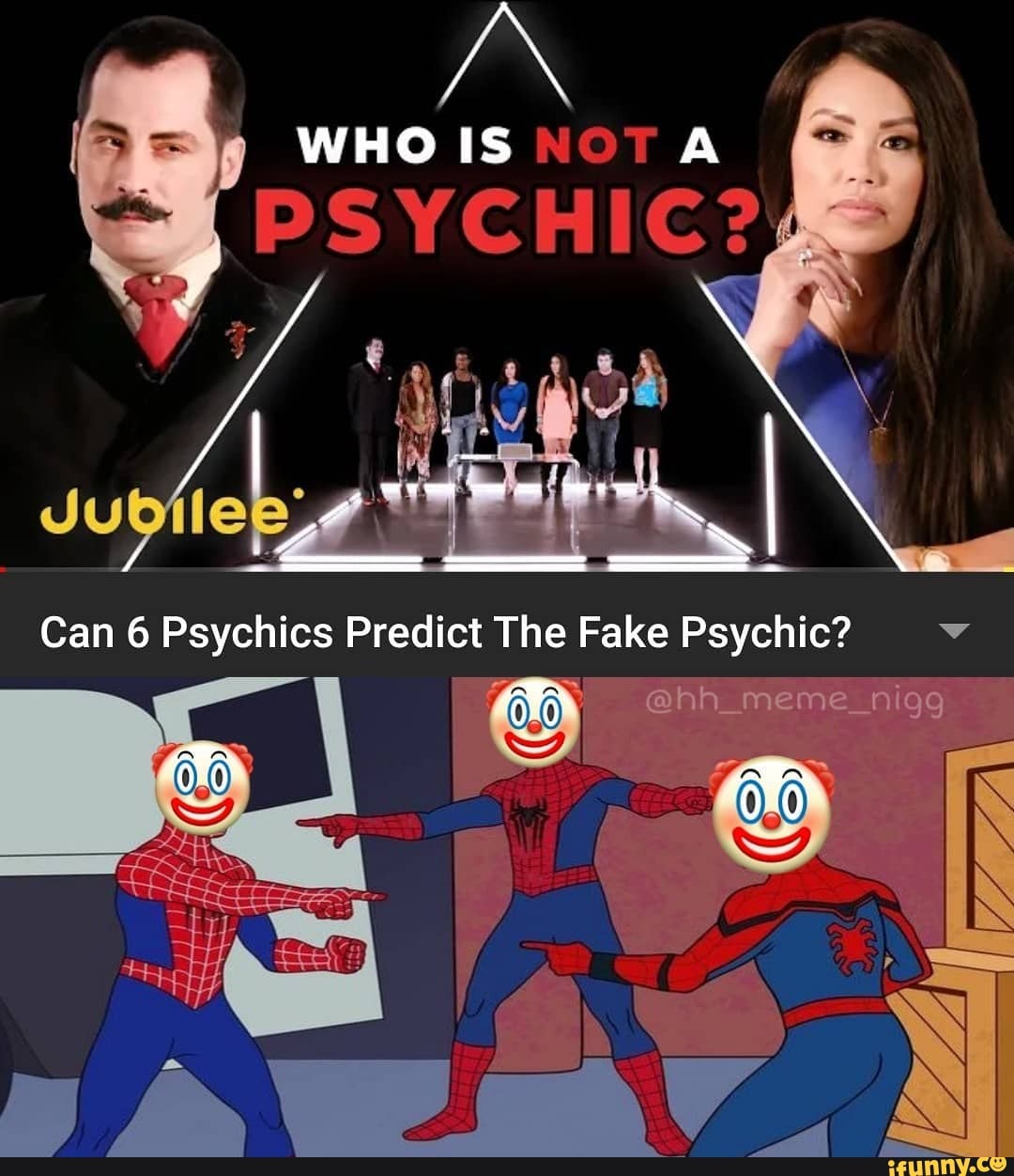 AA WHO IS NOT A PSYCHIC? Ss @hh_meme_nigg Can 6 Psychics Predict The ...