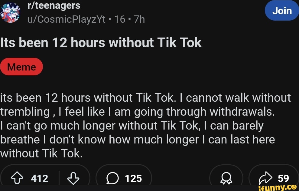 Join 16 Its been 12 hours without Tik Tok Meme its been 12 hours ...