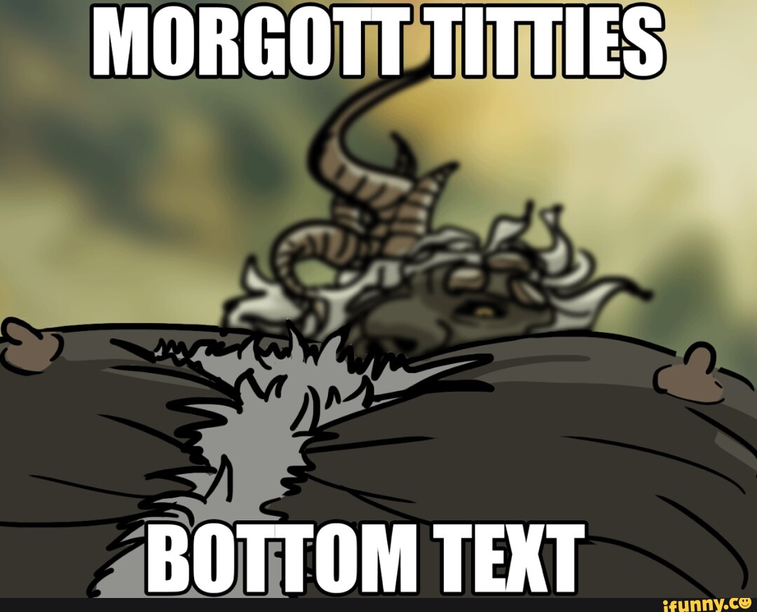Morgott memes. Best Collection of funny Morgott pictures on iFunny